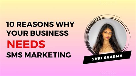 10 Reasons Why Your Business Needs Sms Marketing