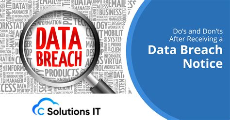 Dos And Donts After Receiving A Data Breach Notice C Solutions It