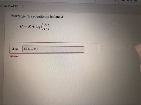 Solved Stion 13 Of 22 Rearrange This Equation To Isolate