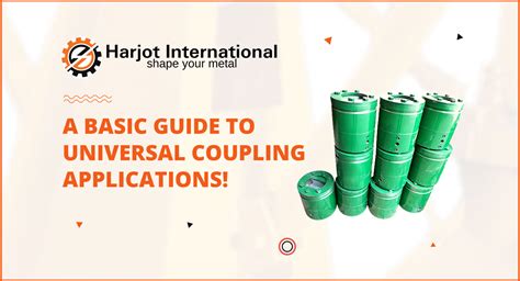Basic Guide To Universal Coupling Applications