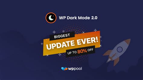 Wp Dark Mode Version 20 Why Users Should Be Excited About This New