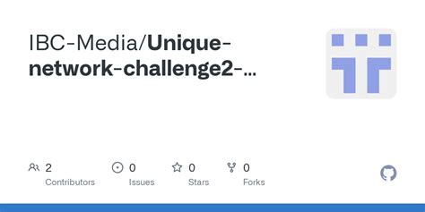 GitHub IBC Media Unique Network Challenge2 Template