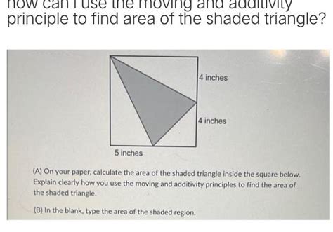 [answered] how can i use the moving and additivity principle to find