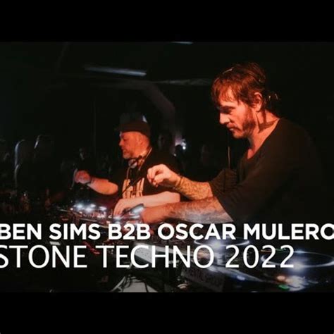 Techno Dj Mix Ben Sims B2b Oscar Mulero Stone Techno 2022 X Arte Concert