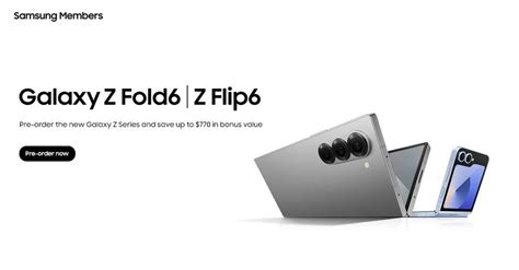 [pre Order Now] Galaxy Z Fold6 Z Flip6 Samsung Members