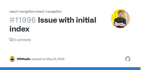 Issue With Initial Index · Issue 11996 · React Navigationreact