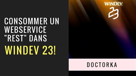 Consommer Un Webservice REST Dans Windev YouTube