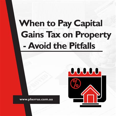 The Secrets Out When To Pay Capital Gains Tax On Property