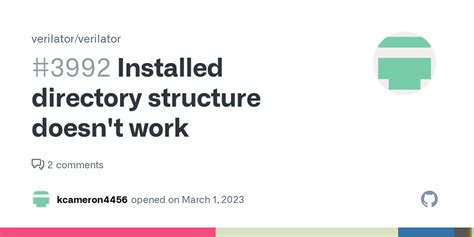 Installed Directory Structure Doesnt Work · Issue 3992 · Verilator