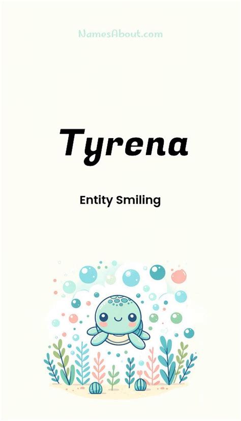 Tyrena Name Meaning And Origins Nicknames Sibling Ideas
