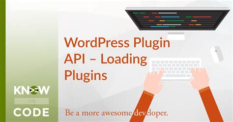 WordPress Plugin API Loading Plugins Know The Code