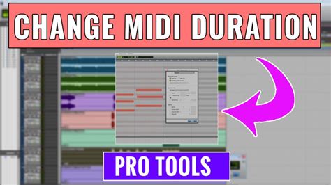 How To Manually Change Midi Duration In Pro Tools Obedia Music