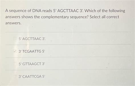 Solved A Sequence Of Dna Reads Agcttaac Which Of The Chegg