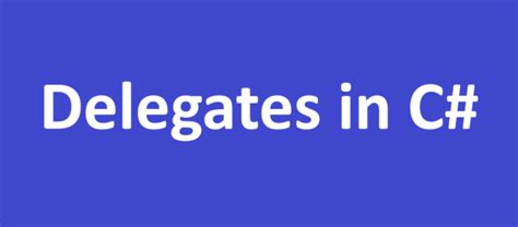 Harnessing C Delegates Invoking Methods Across Multiple Classes By