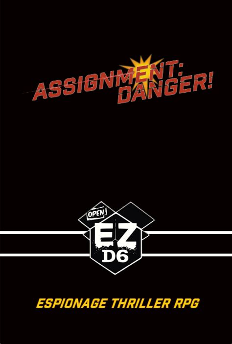 Assignment Danger Espionage Thriller Rpg For Ezd6 Hounds And
