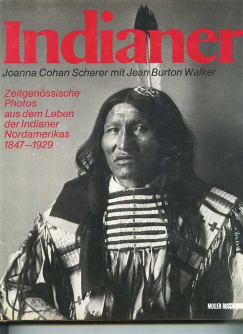 Indianer Photodokumente über das Leben der nordamerikanischen Indianer