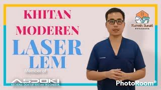 Penjelasan Sunat Atau Khitan Metode LASER Dan LEM Doovi