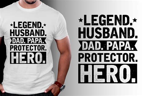 Legend Husband Dad Papa Protector Hero T Shirt Design Buy T Shirt Designs