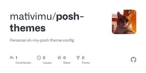 GitHub Mativimu Posh Themes Personal Oh My Posh Theme Config