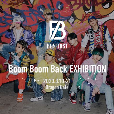 310金〜「boom Boom Back Exhibition」開催決定 Befirst