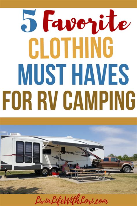 Top 5 Clothing Must Haves For Rv Camping Livin Life With Lori