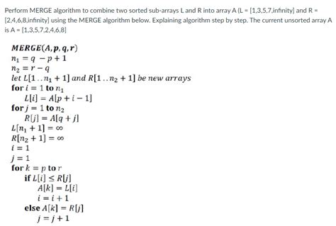 Solved Perform MERGE Algorithm To Combine Two Sorted Chegg