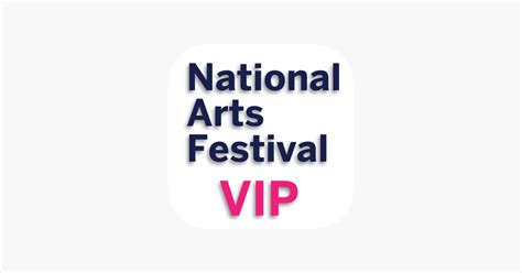 ‎national Arts Festival Vip On The App Store