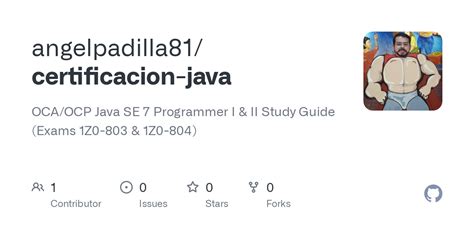 GitHub Angelpadilla Certificacion Java OCA OCP Java SE Programmer I II Study Guide
