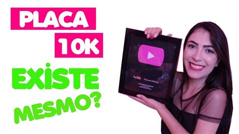 Minha Placa De 10k Do Youtube I Como Conseguir Uma Youtube