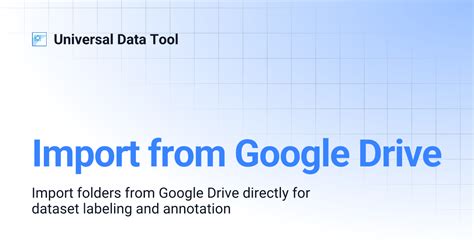 Import From Google Drive Universal Data Tool