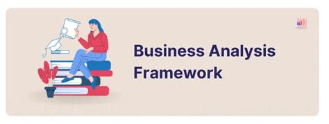 Business Analysis Framework Elements Process Techniques