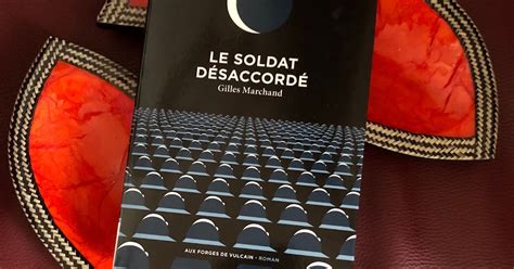 A bride abattue Le Soldat désaccordé de Gilles Marchand