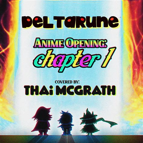 Thai Mcgrath Deltarune Anime Opening Chapter 1 Tv Size Lyrics