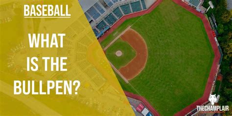 What Is The Bullpen In Baseball 2022 Updated Guide