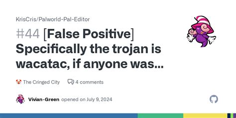 False Positive Specifically The Trojan Is Wacatac If Anyone Was