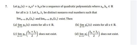 Let Pn Xan X2bn X Be A Sequence Of Quadratic Polynomials Where An Bn