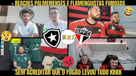 REAÇÕES FLAMENGUISTAS e PALMEIRENSES em BOTAFOGO X SÃO PAULO VAMOS RIR BRASILEIRÃO É