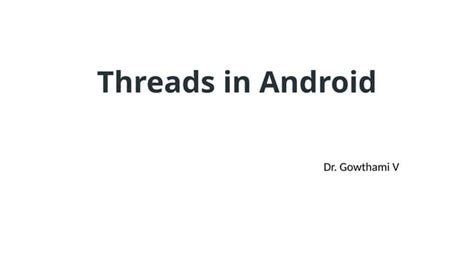 Threads In Mobile Application Developmentpptx
