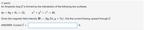 solved 1 point an amperian loop c is formed by the