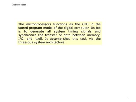Microprocessor The Microprocessors Functions As The CPU In The Stored Program Model Of The