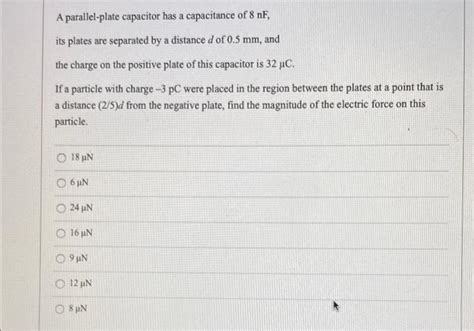 Solved A Parallel Plate Capacitor Has A Capacitance Of 8 Nf