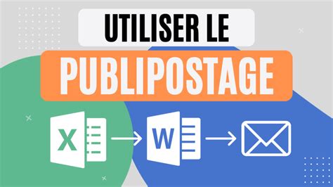 Comment Faire Du Publipostage Avec Word Et Excel