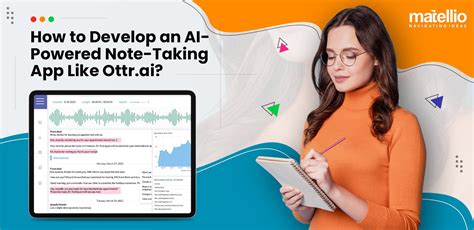 How To Develop An Ai Powered Note Taking App Like Ottrai Matellio Inc