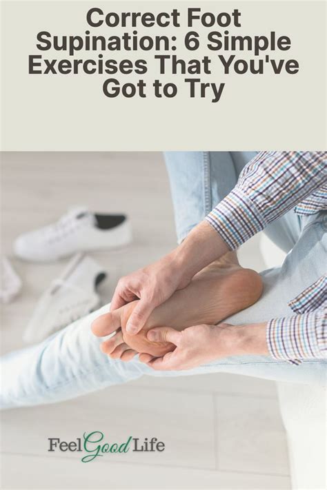 6 Best Exercises To Correct Foot Supination Artofit