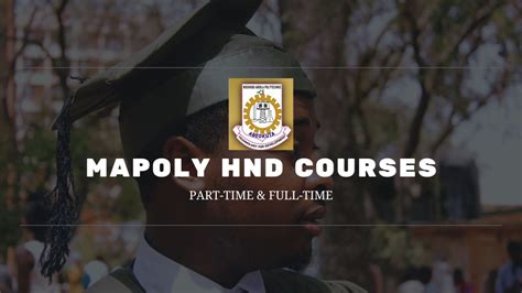 Mapoly Hnd Courses Full Time And Part Time 20222023 • Ngsch