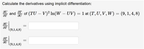 Solved Calculate The Derivatives Using Implicit Chegg
