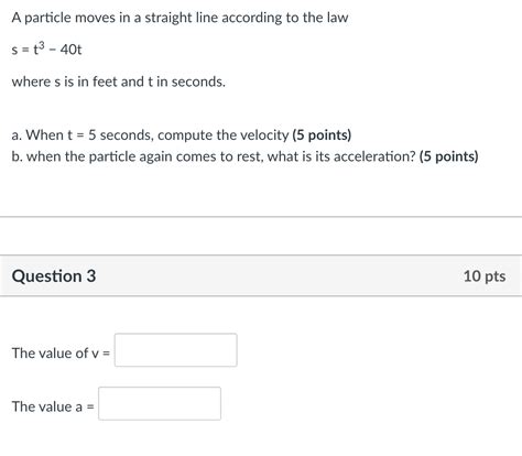 Solved A Particle Moves In A Straight Line According To The Chegg