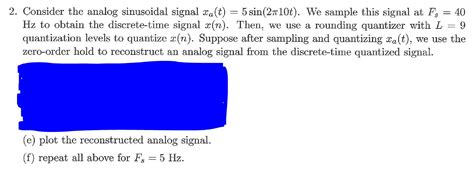 Solved Consider The Analog Sinusoidal Signal Xa T Chegg