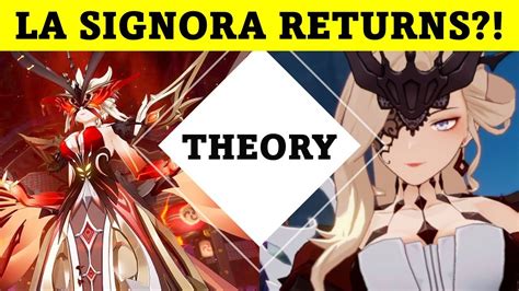Theory La Signora Returns Playable Character No Leaks Genshin