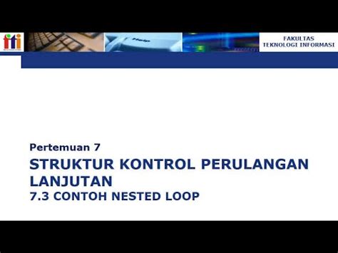 Struktur Kontrol Perulangan Lanjutan Contoh Nested Loop Youtube